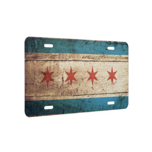 Chicago Flag on Old Wood Grain License Plate | Zazzle