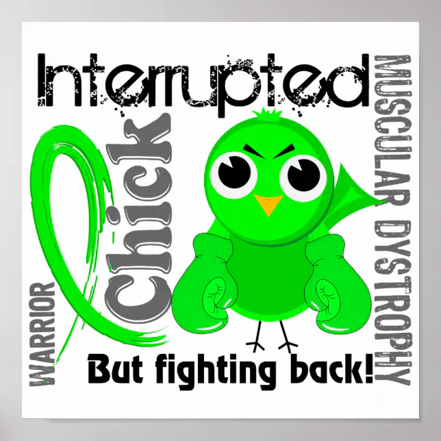 Chick Interrupted 3 Muscular Dystrophy Poster | Zazzle
