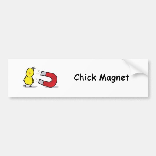 Chick Magnet Bumper Sticker | Zazzle.com