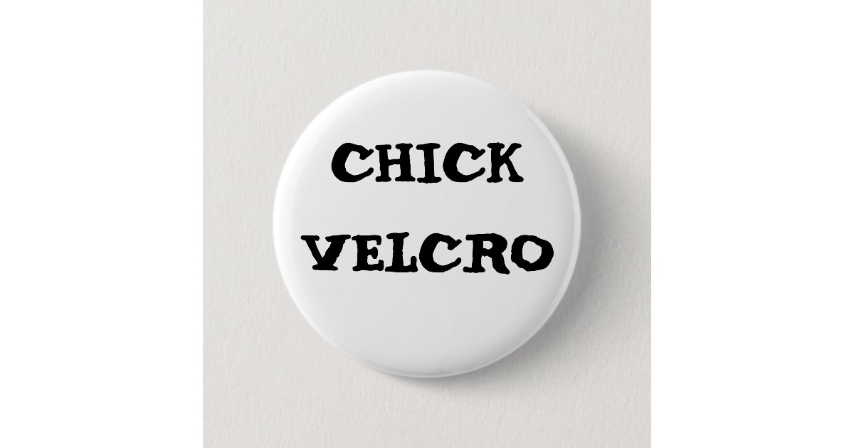Chick Velcro Button | Zazzle