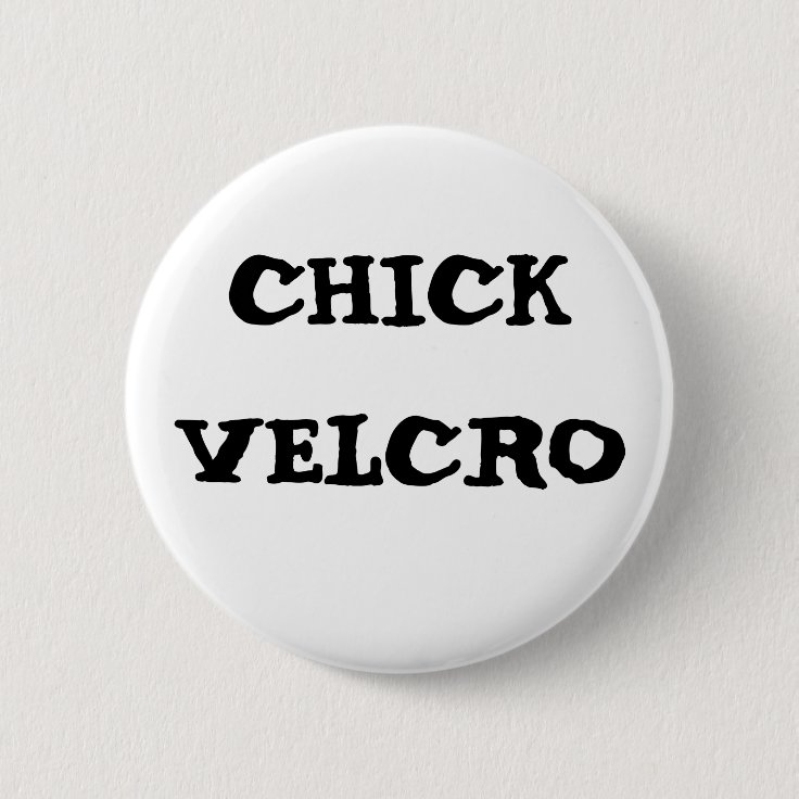 Chick Velcro Button | Zazzle