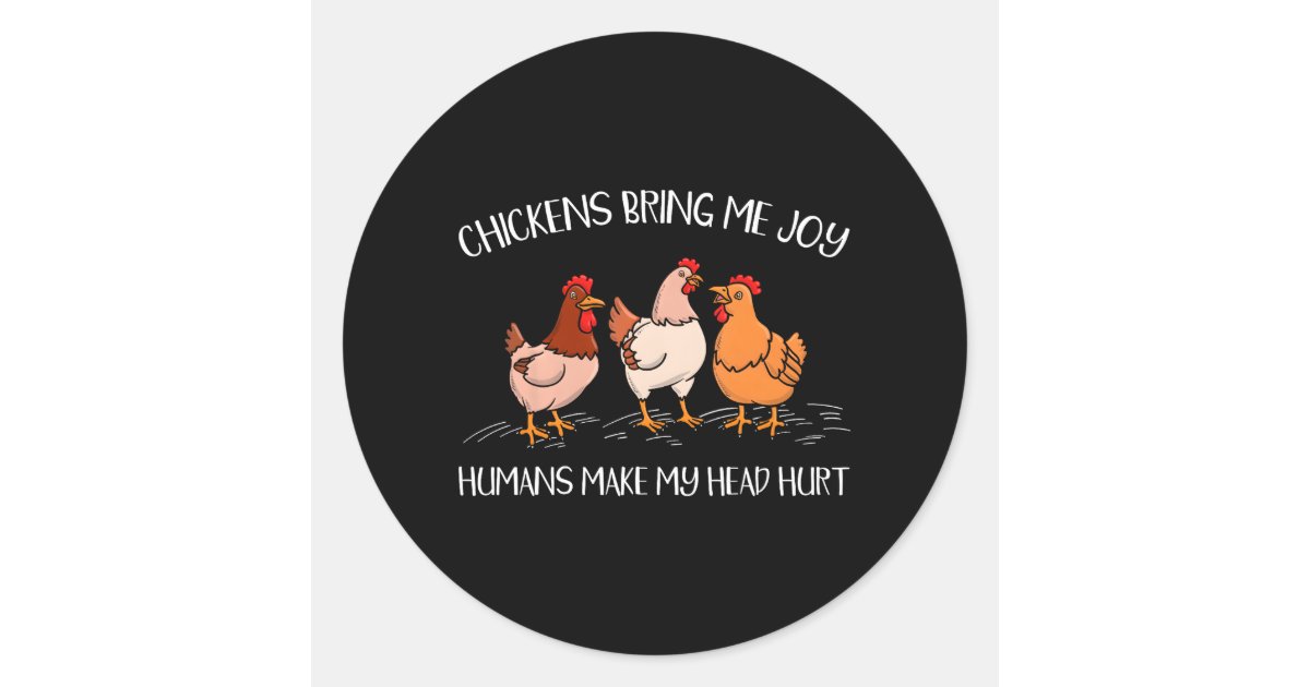 Chicken Owner Chicken Lover Poultry Farm Chicken Classic Round Sticker ...