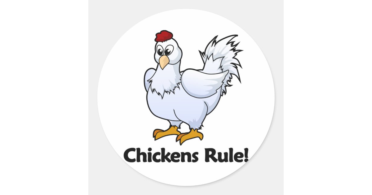 Chickens Rule! Classic Round Sticker | Zazzle
