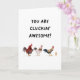 Chickens You Are Cluckin' Awesome Congratulations Card | Zazzle