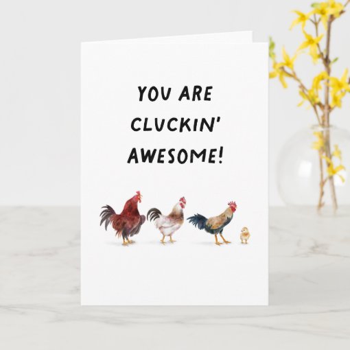 Chickens You Are Cluckin' Awesome Congratulations Card | Zazzle