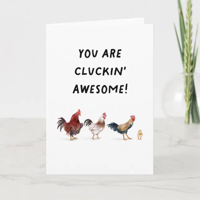 Chickens You Are Cluckin' Awesome Congratulations Card | Zazzle