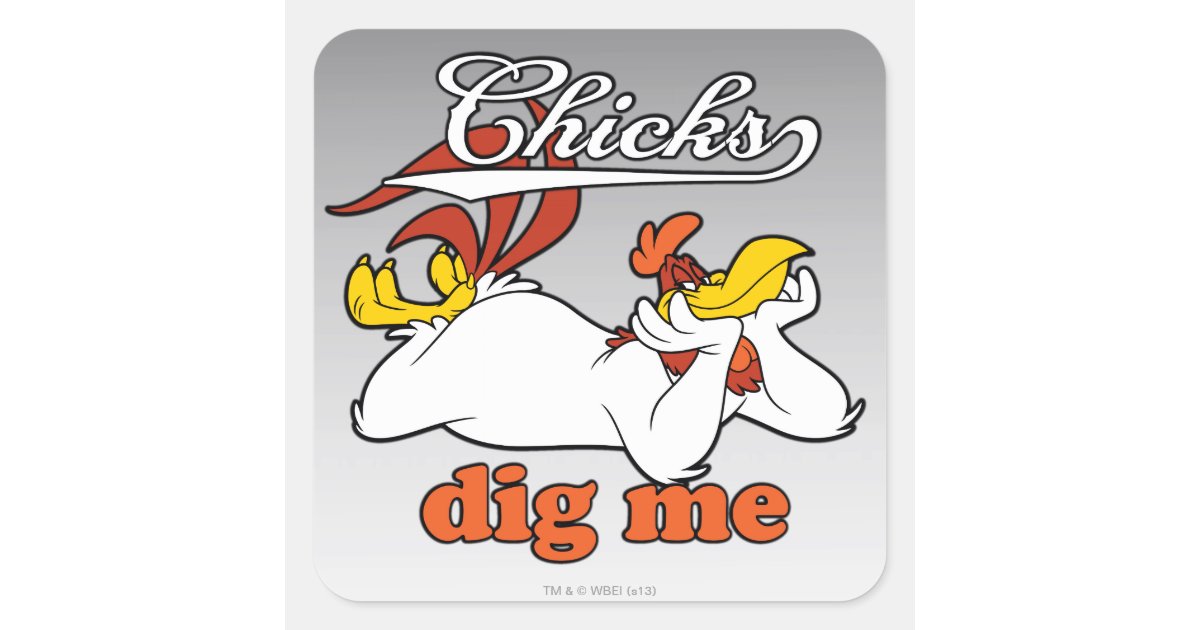Chicks Dig Me Square Sticker | Zazzle