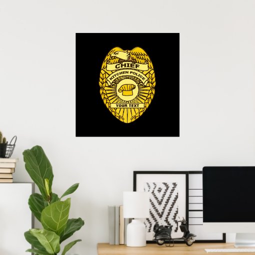 Chief Of Kitchen Police Badge Poster | Zazzle