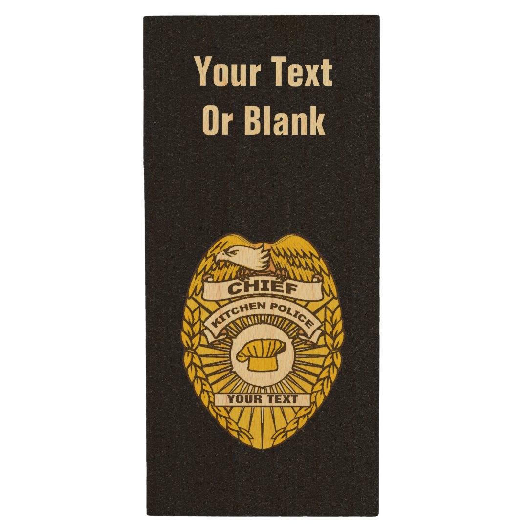 Chief Of Kitchen Police Badge Wood Flash Drive | Zazzle