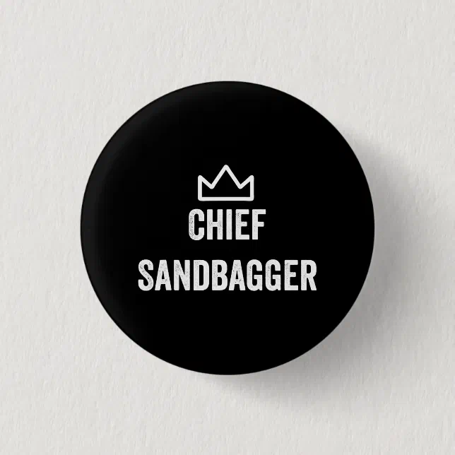 Chief Sandbagger Golf Meme Bjj Chess Sandbag Button | Zazzle
