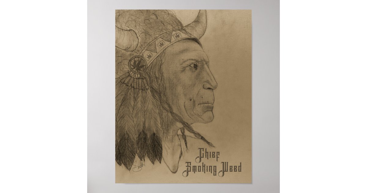 Chief Smoking Weed Poster | Zazzle