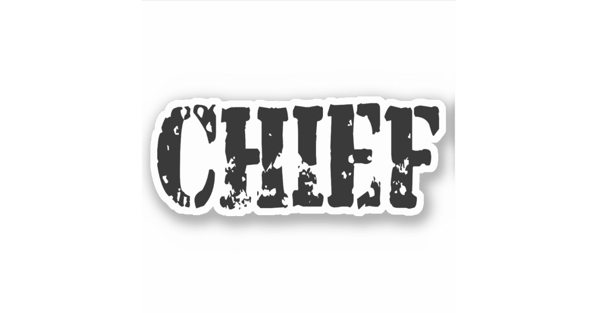 CHIEF STICKER | Zazzle