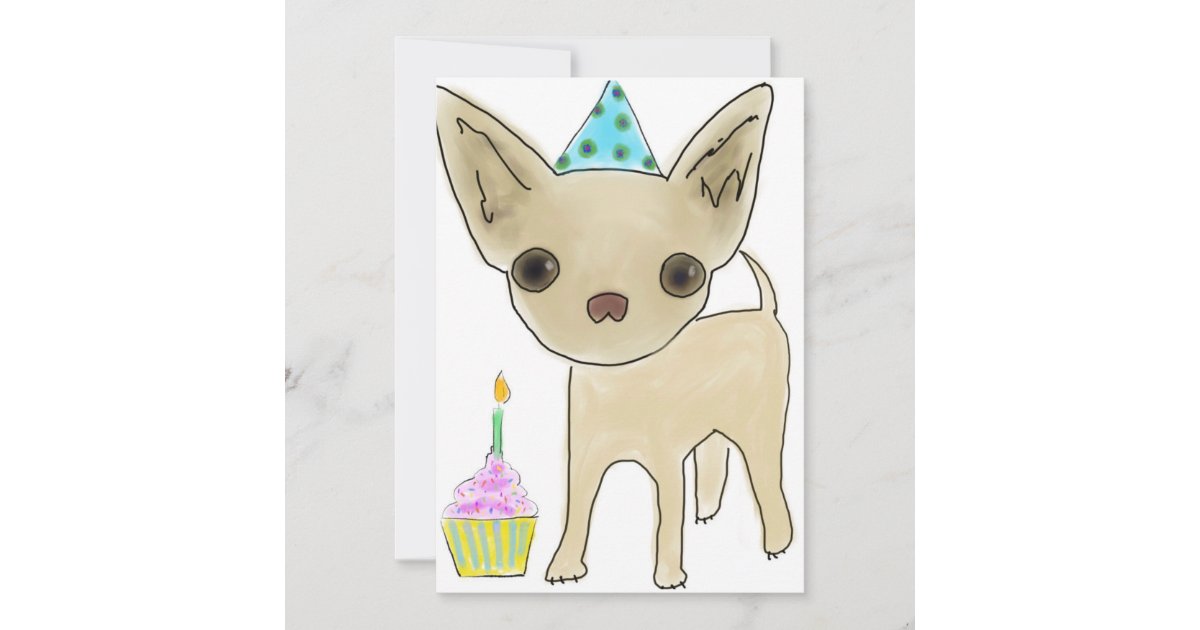 Chihuahua birthday card | Zazzle