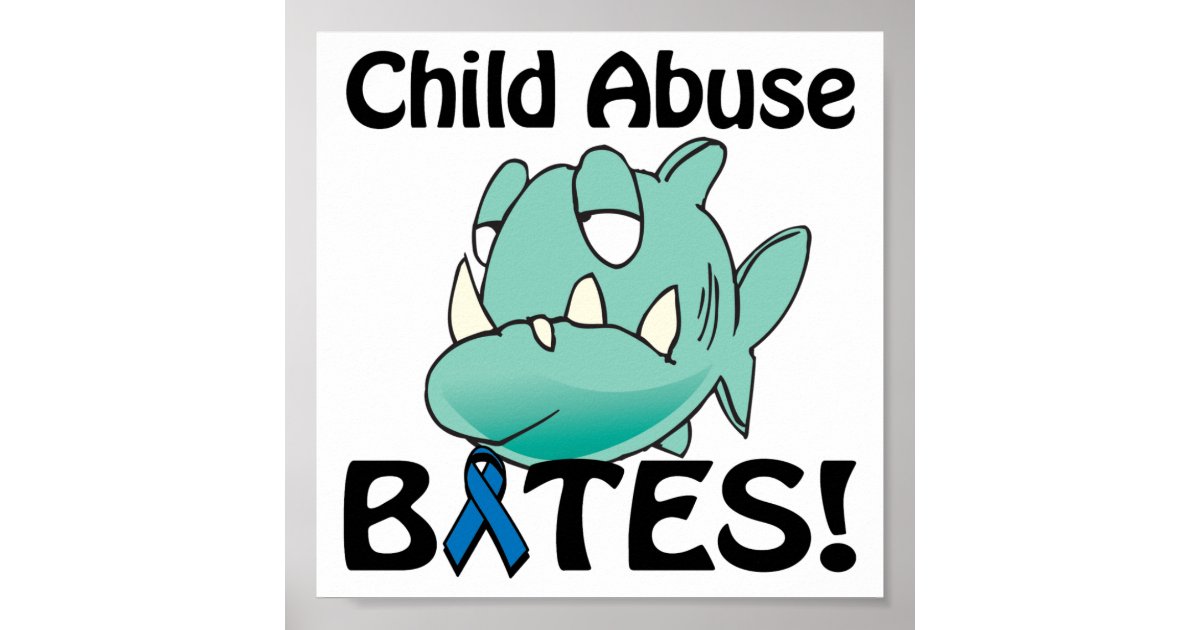 Child Abuse BITES Poster | Zazzle