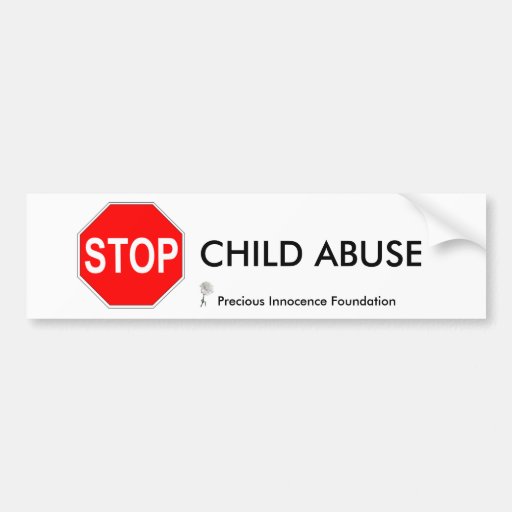 CHILD ABUSE... BUMPER STICKER | Zazzle