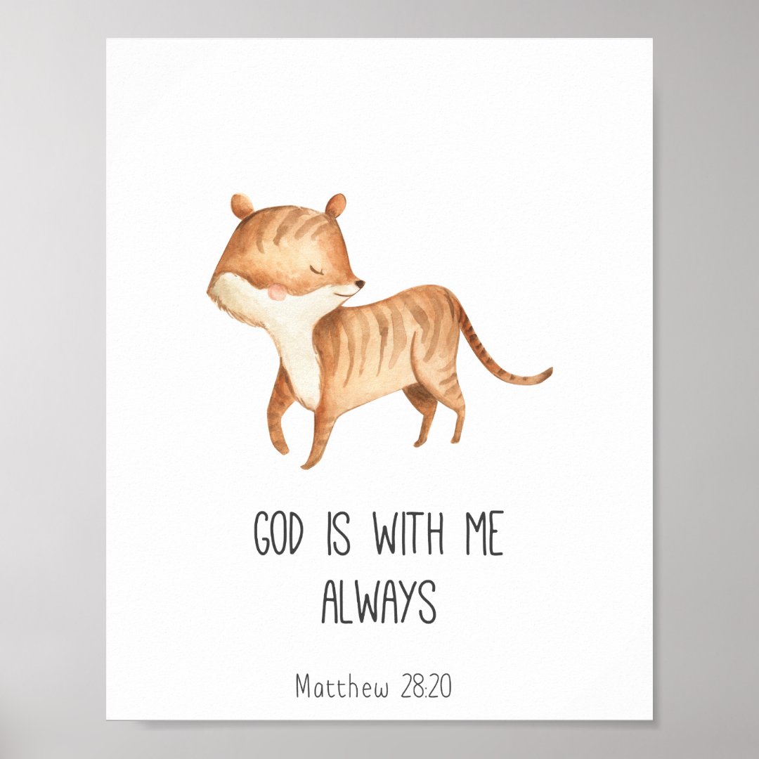Child Bible Verse God is With Me Always Poster | Zazzle