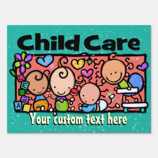 Child Care. Day Care. Advertising Customizable Yard Sign | Zazzle.com
