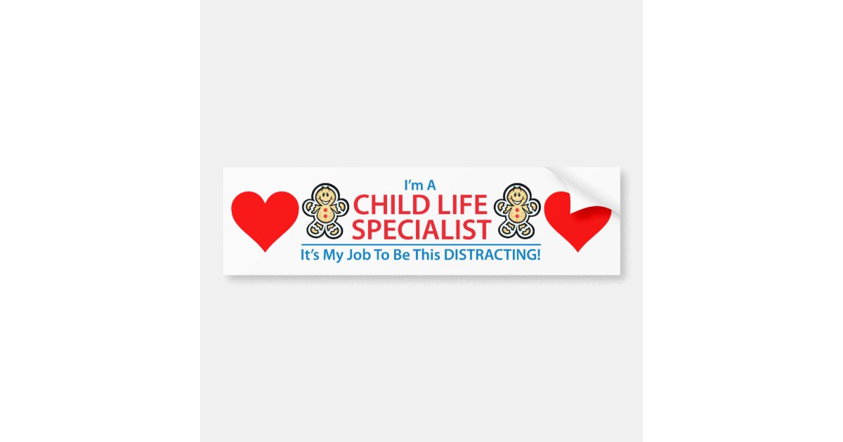 Child Life Specialist Distracting Bumper Sticker | Zazzle