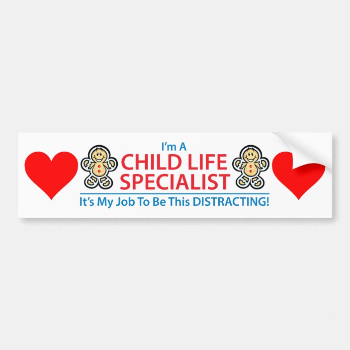 Child Life Specialist Distracting Bumper Sticker | Zazzle.com