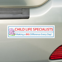 Child Life Specialists Bumper Sticker | Zazzle