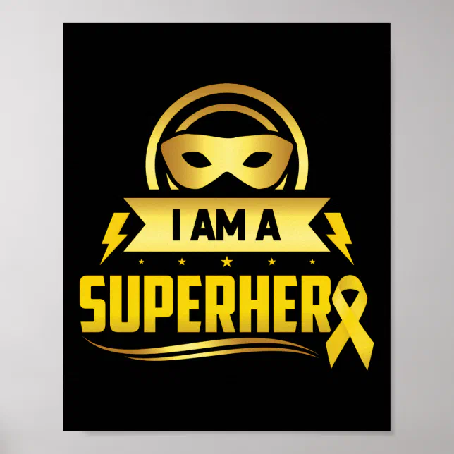 Childhood Cancer I Am A Superhero Ribbon Poster | Zazzle
