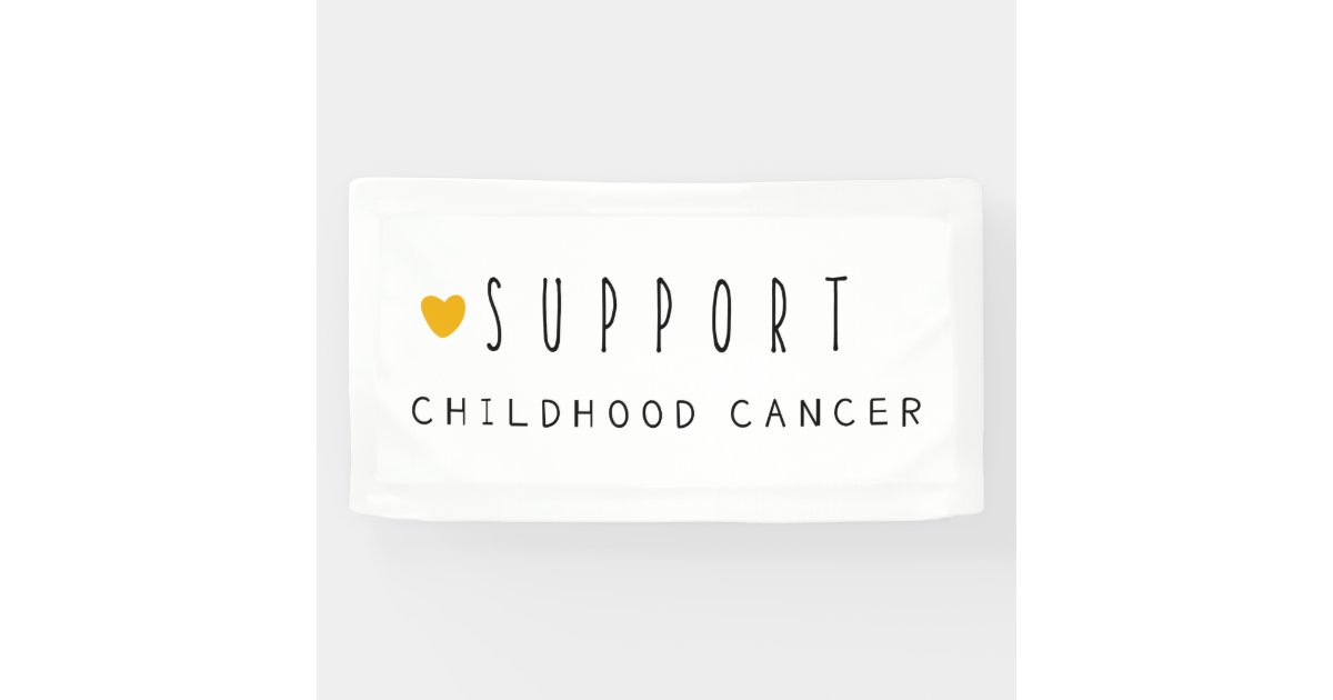childhood cancer support. Banner | Zazzle