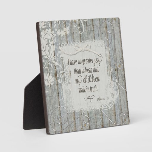 Children Walk in Truth - 3 John 1:4 Plaque | Zazzle