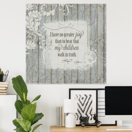Children Walk in Truth - 3 John 1:4 Poster | Zazzle