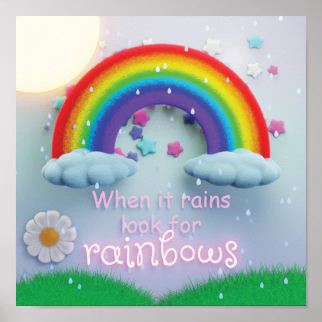 Children's When It Rains Look For Rainbows Acrylic Poster | Zazzle