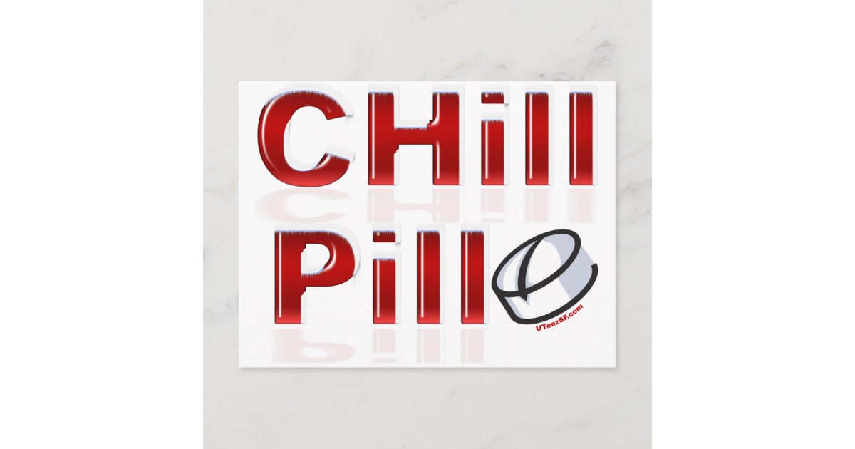 Chill Pill Funny PMS Postcard | Zazzle