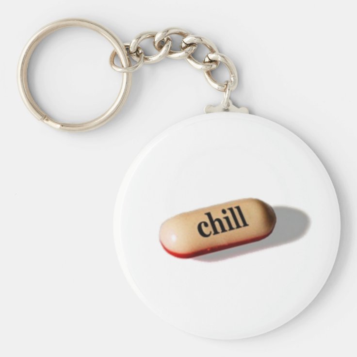 Chill Pill Keychain | Zazzle
