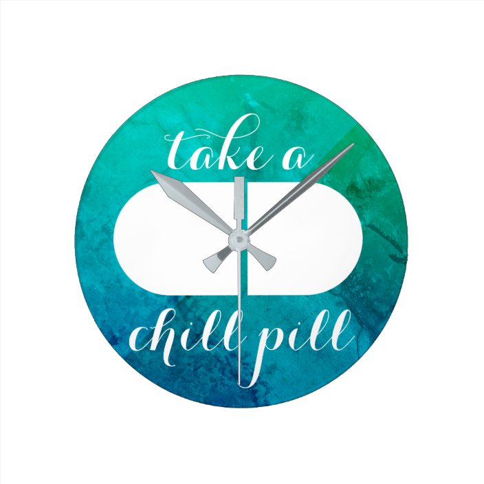 Chill Pill Round Clock | Zazzle.com
