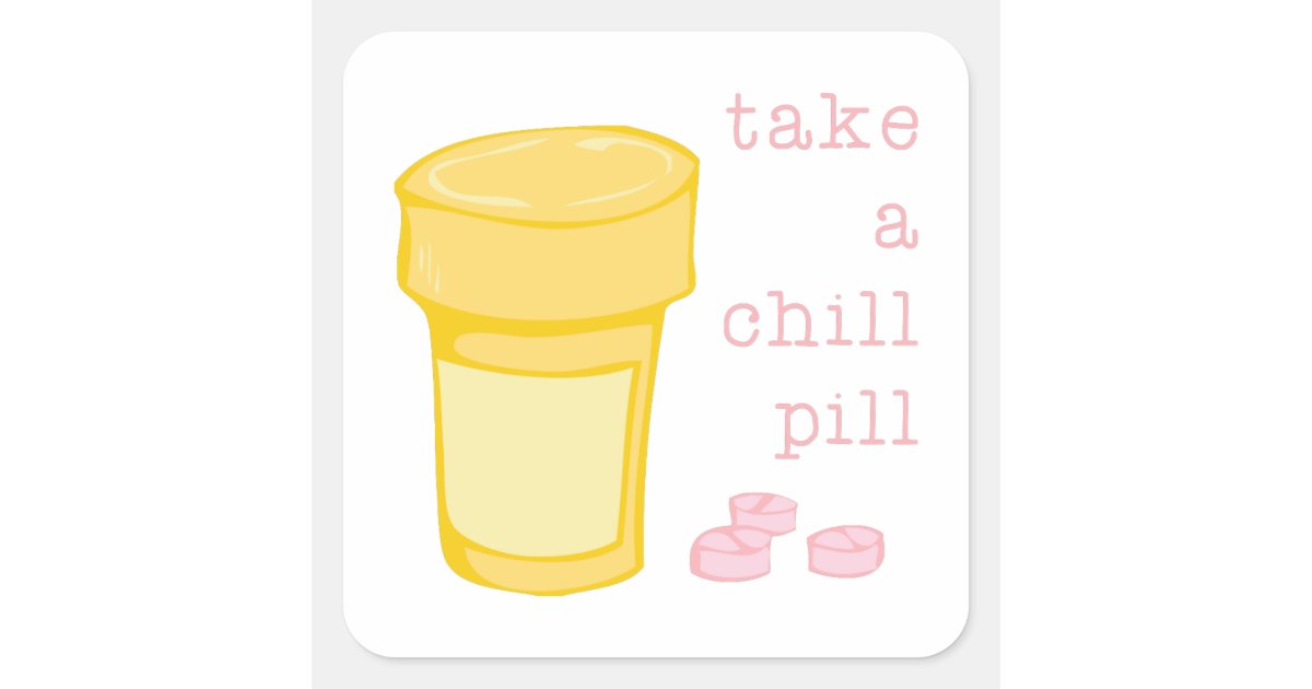 Chill Pill Square Sticker | Zazzle