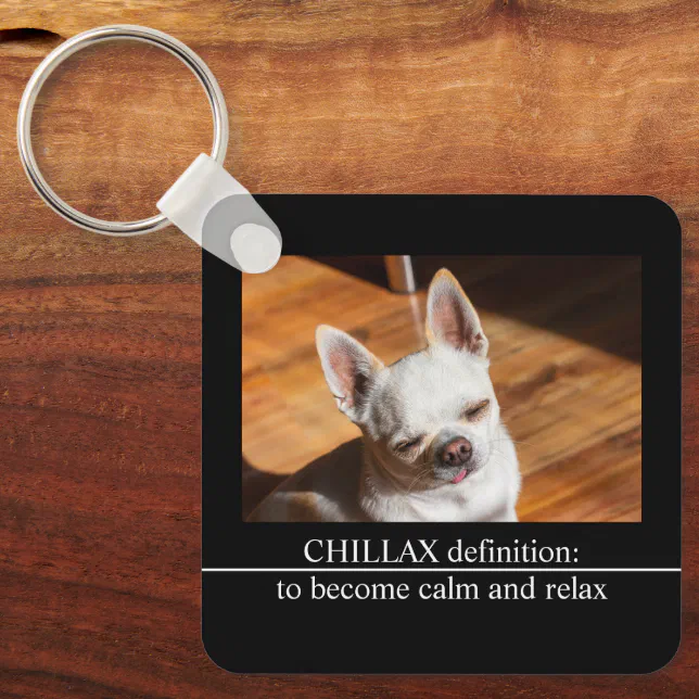 Chillax Chihuahua sleepy relaxed tongue out Photo Keychain | Zazzle