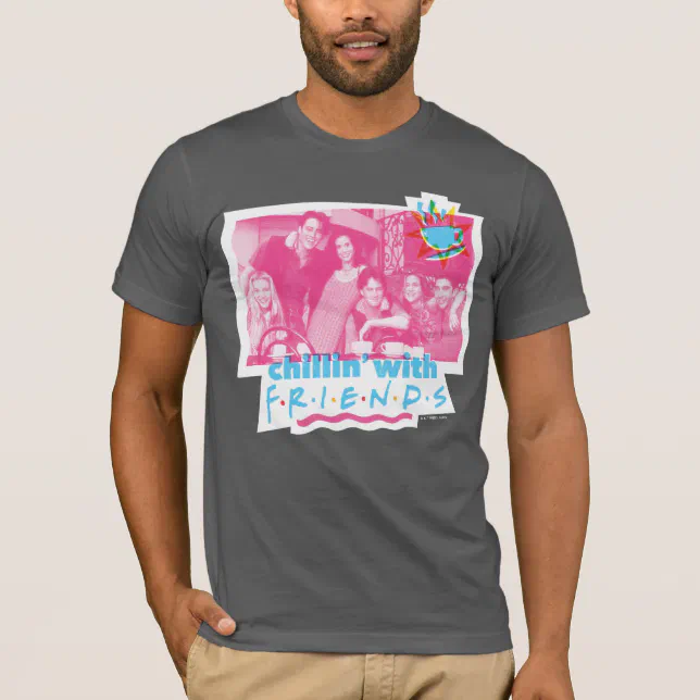 Chillin' with FRIENDS™ T-Shirt | Zazzle