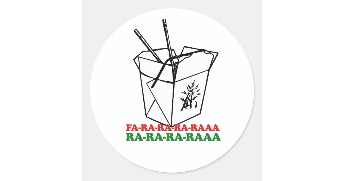 Chinese Take Out Christmas Fa Ra Ra Ra Ra Classic Round Sticker | Zazzle