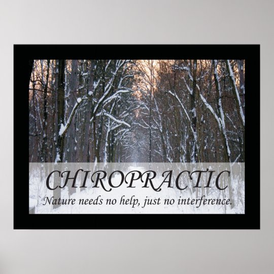 Chiropractic Quotes & Sayings Nature Poster | Zazzle.com