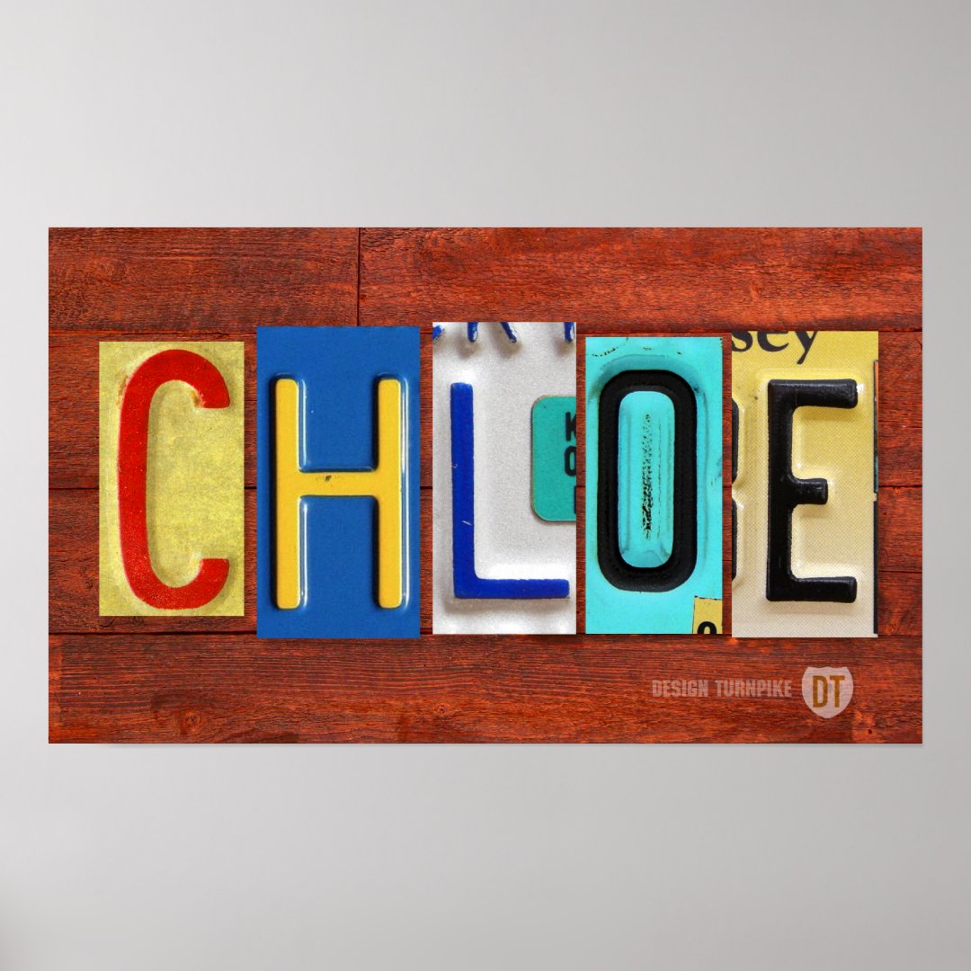 CHLOE License Plate Lettering Name Sign Poster | Zazzle