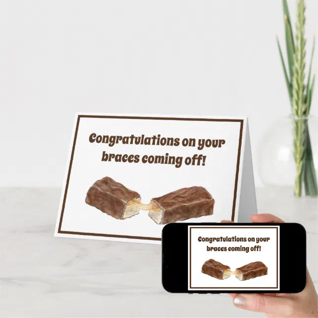 Chocolate Caramel Candy Congrats On Braces Off Card | Zazzle