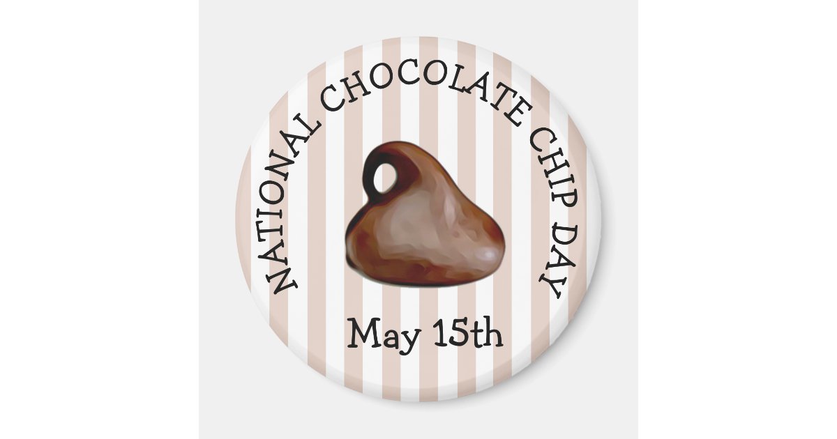 Chocolate Chip Day May 15th Food Magnet | Zazzle