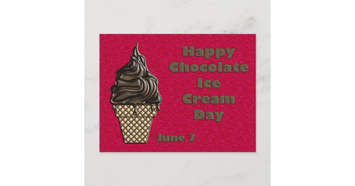 Chocolate Ice Cream Day June 7 Postcard | Zazzle
