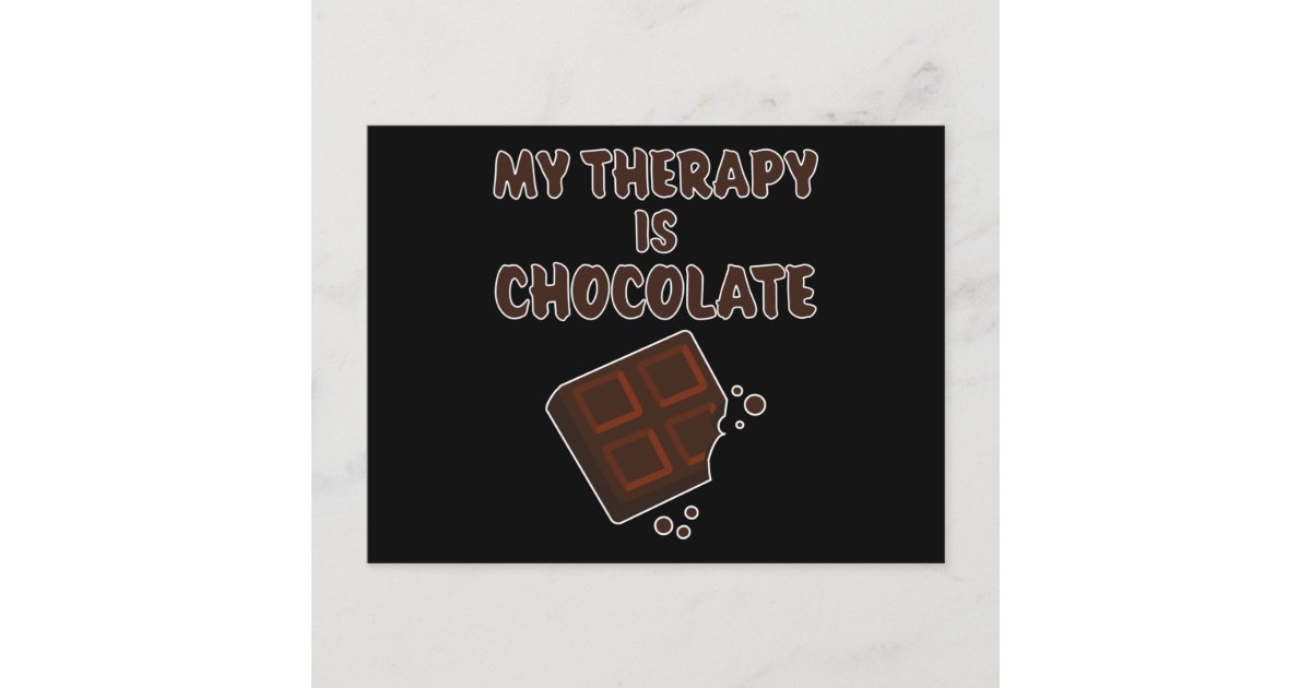 Chocolate Therapy funny saying chocolate gift Postcard | Zazzle