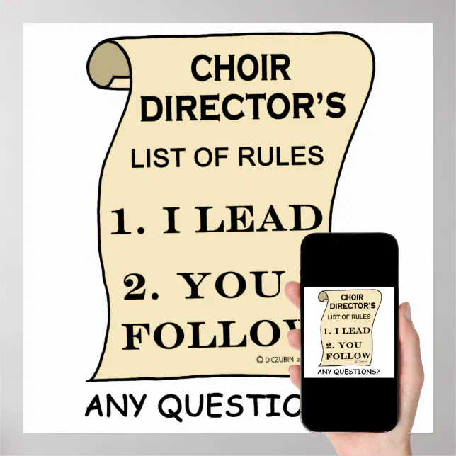 Choir Director List of Rules Poster | Zazzle