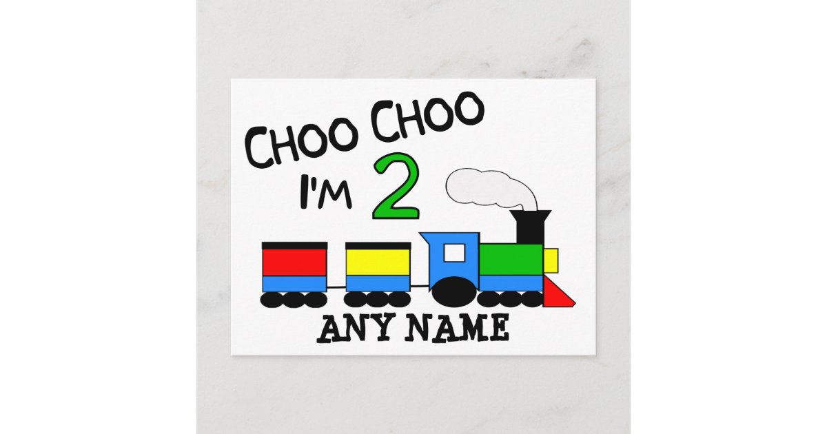 Choo Choo I'm 2! With TRAIN Postcard | Zazzle