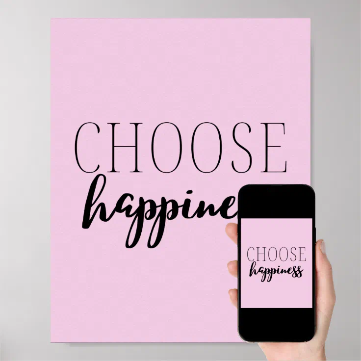 Choose Happiness Inspirational Quote On Happy Life Poster | Zazzle