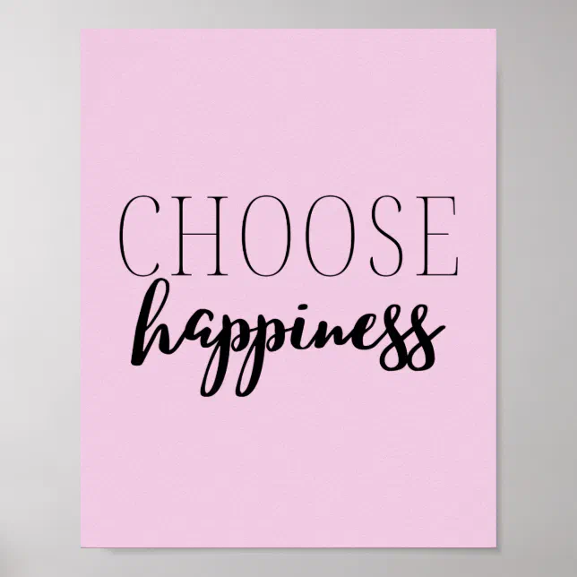 Choose Happiness Inspirational Quote On Happy Life Poster | Zazzle