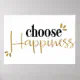 Choose Happiness Poster | Zazzle