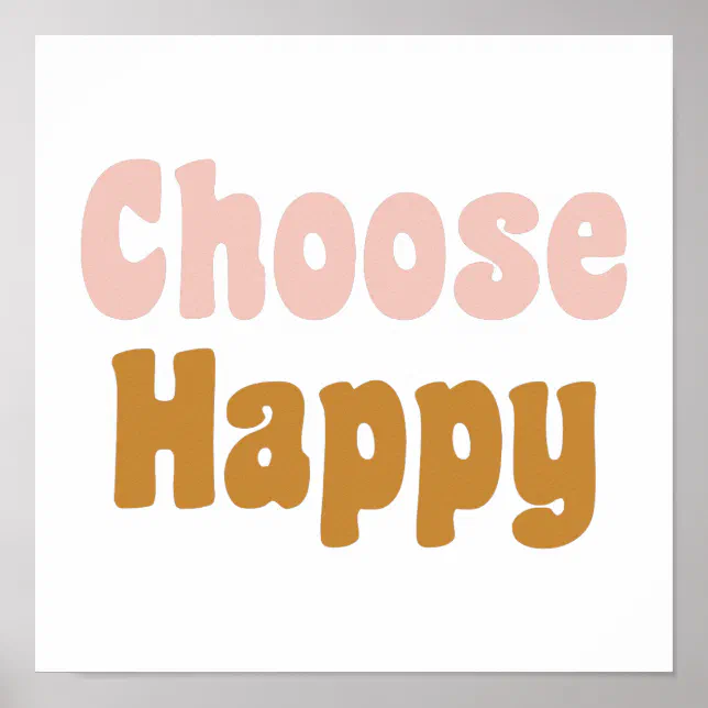Choose Happy Retro Lettering in Blush and Mustard Poster | Zazzle