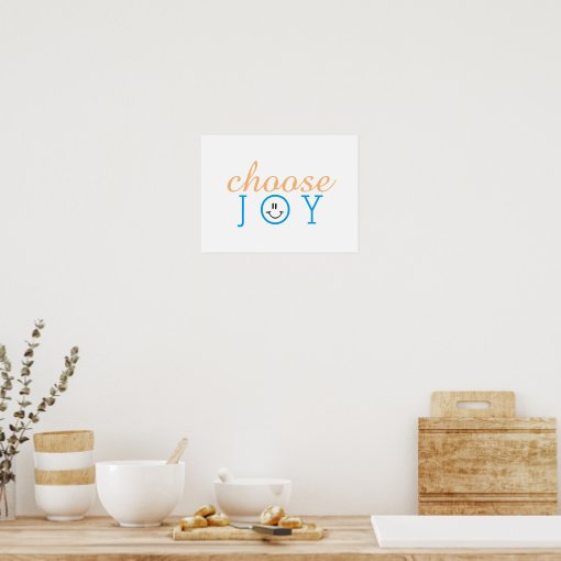 Choose Joy Happy Face Poster | Zazzle