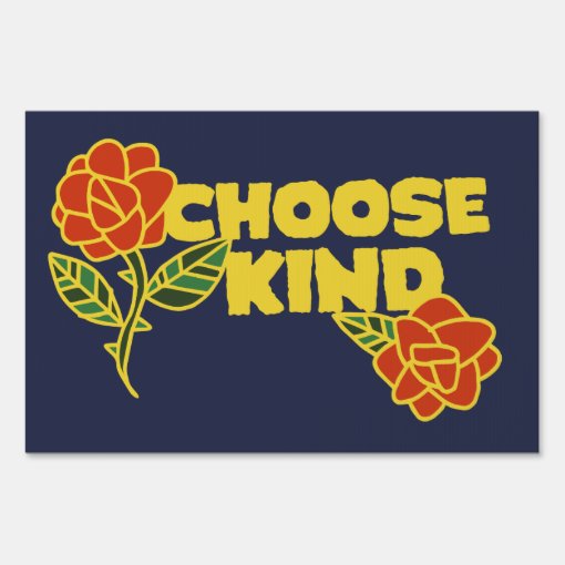 Choose Kind anti-bullying retro Choose kindness Sign | Zazzle